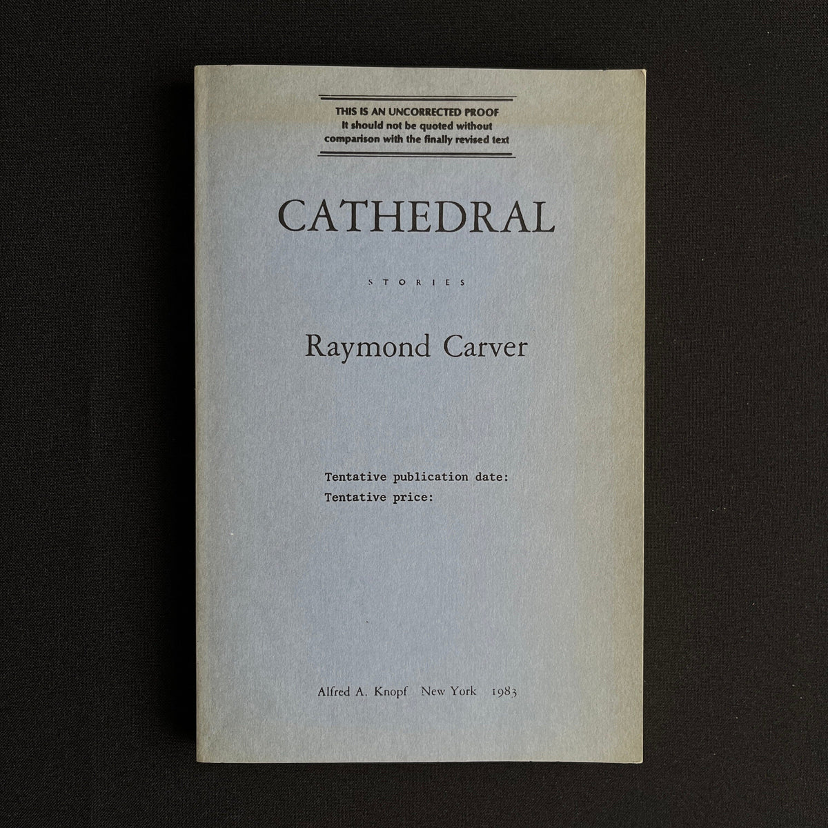 Raymond Carver - Cathedral. Stories (Uncorrected Proof) – Blicero Books